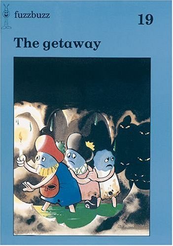 fuzzbuzz: Level 3 Storybooks: The Getaway (Fuzzbuzz: A Remedial Reading ...