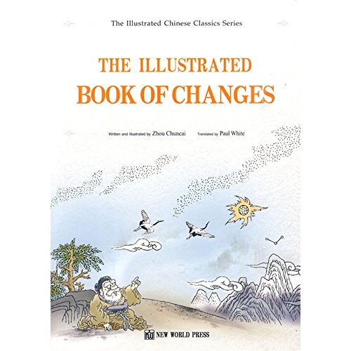 The Illustrated Book of Changes (Chinese Edition): Zhou Chuncai, Zhou ...