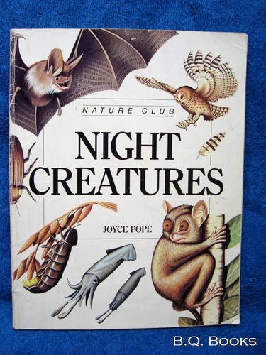 Night Creatures (Nature Club): Pope, Joyce, Tamblin, Treve ...