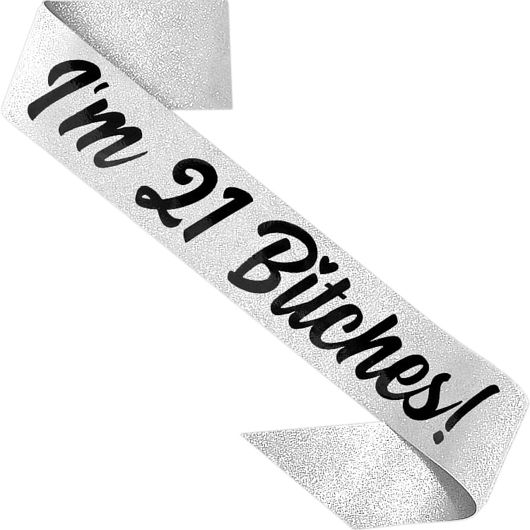 Amazon.com: PartyForever 21st Birthday Decoration Sash I'm 21 Bitches ...