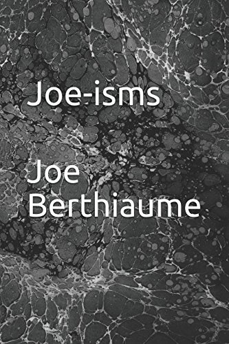 Joe-isms: Berthiaume, Joe: 9781521031278: Amazon.com: Books