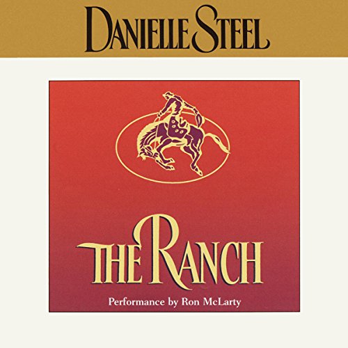 The Ranch (Audible Audio Edition): Danielle Steel, Ron McLarty, Random ...