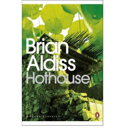[(Hothouse)] [Author: Brian Aldiss] published on (August, 2008): Brian ...