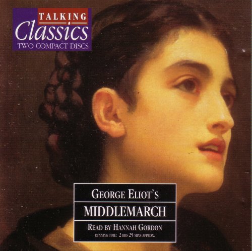 Middlemarch (Talking Classics Audio CDs No. 12) - Amazon.com Music