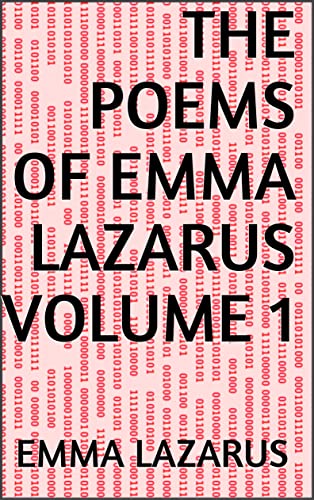 The Poems of Emma Lazarus Volume 1 eBook : Lazarus, Emma: Amazon.in ...