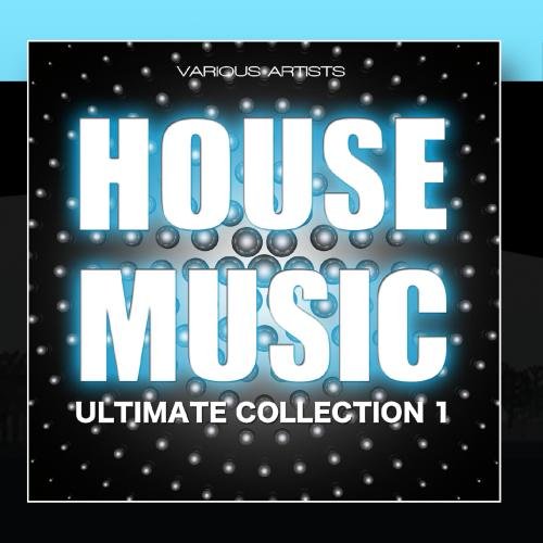 Various Artists - House Music Ultimate Collection 1 - Amazon.com Music