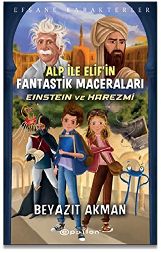 Amazon.com: Einstein ve Harezmi - Efsane Karakterler Alp Ile Elif'in ...
