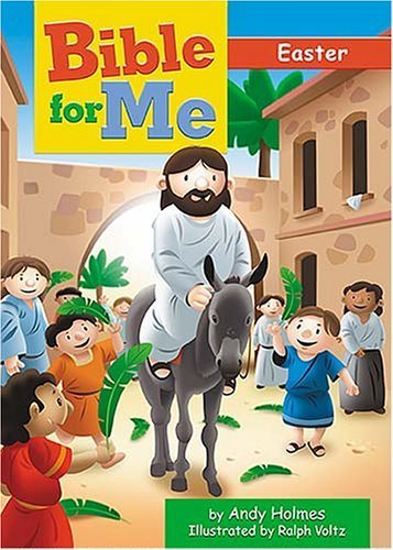 Bible for Me: Easter: Holmes, Andy, Voltz, Ralph: 9781400306985: Amazon ...
