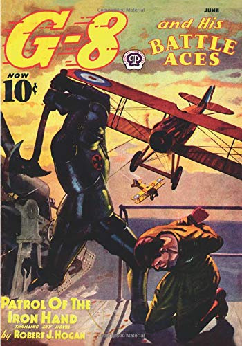 Amazon.com: G-8 and His Battle Aces #57: 9781597987837: Hogan, Robert J ...