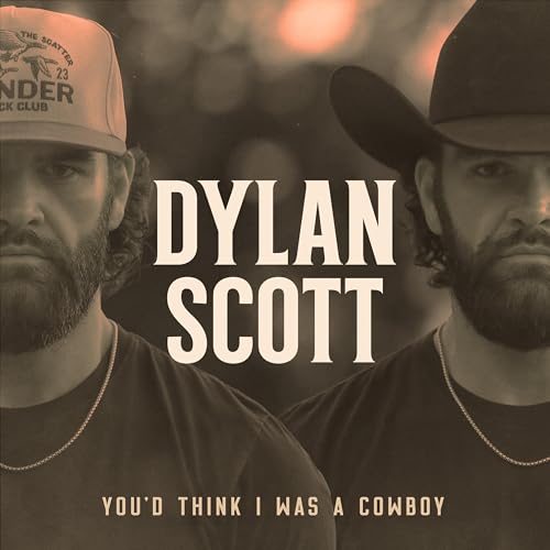 You'd Think I Was A Cowboy by Dylan Scott on Amazon Music - Amazon.com