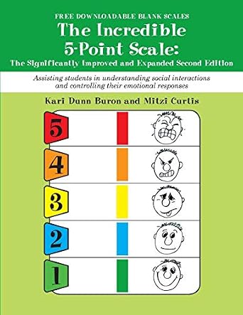 The Incredible 5-Point Scale: The Significantly Improved and Expanded ...