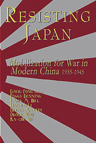 Resisting Japan: Mobilizing for War in Modern China, 1935-1945: David ...