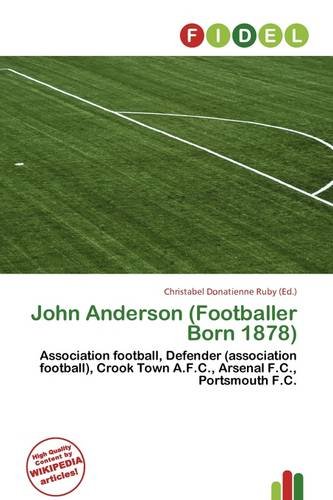 Amazon.co.jp: John Anderson (Footballer Born 1878) : 本
