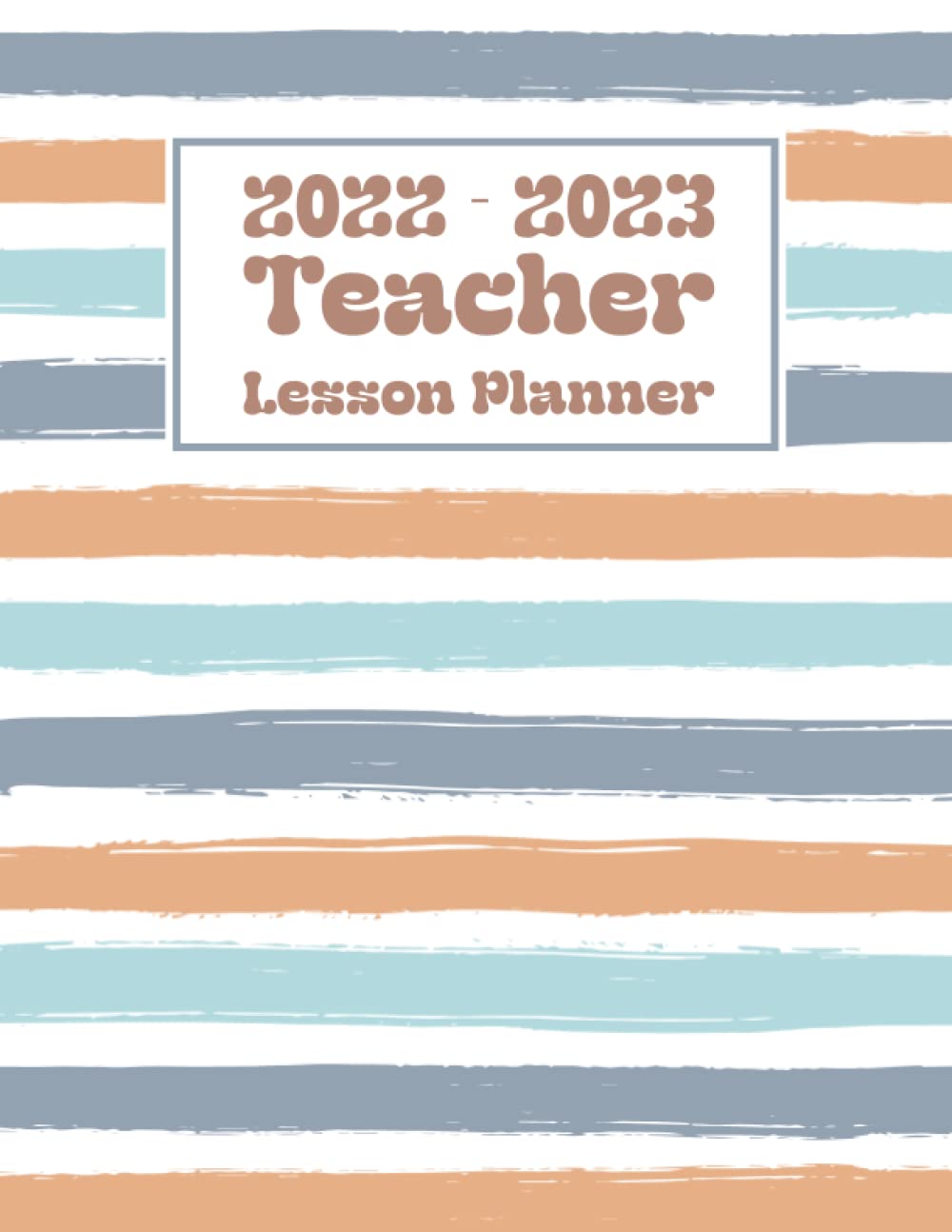 Amazon.com: Teacher Lesson Planner 2022-2023: Academic Year Monthly and ...