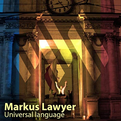 Amazon Music Unlimited - Markus Lawyer 『Universal Language (Radio Edit)』