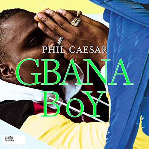 Amazon.co.jp: GbanaBoy [Explicit] : Phil Caesar: Digital Music