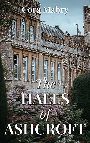 Amazon.com: The Halls of Ashcroft: A Christian Edwardian Mystery ...