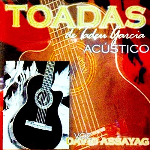 Amazon MusicでTadeu Garcia & David AssayagのToadas de Tadeu Garcia ...