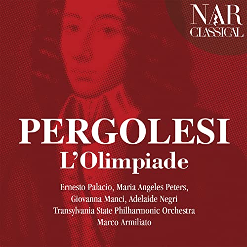 Play Giovanni Battista Pergolesi: L'Olimpiade by Ernesto Palacio, Maria ...