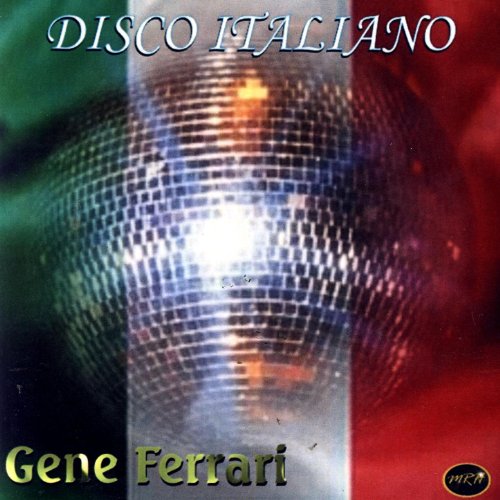 Play Disco Italiano by Gene Ferrari on Amazon Music
