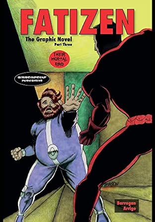 Amazon.com: FATIZEN The Graphic Novel Part Three: Their Mortal Rind ...