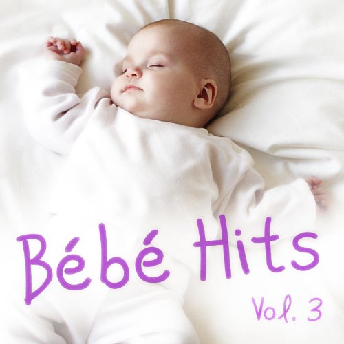 Amazon.com: Bébé Hits Vol. 3 : Bébé Hits: Digital Music