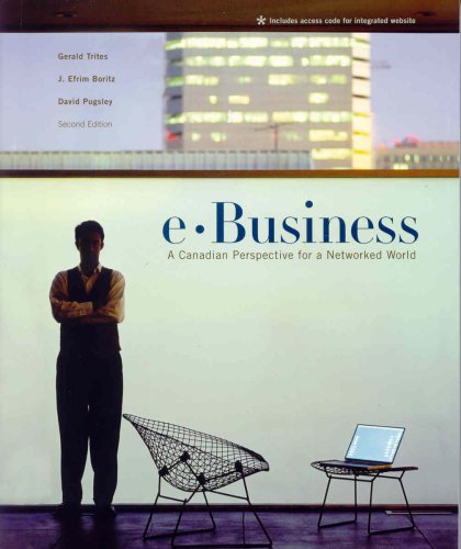 E-Business: A Canadian Perspective for a Networked World (2nd Edition ...