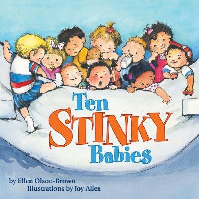 Ten Stinky Babies [10 STINKY BABIES-BOARD]: Ellen(Author) ; Allen Olson ...