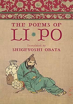 The Poems of Li Po: Po, Li, Obata, Shigeyoshi: 9798886770407: Amazon ...