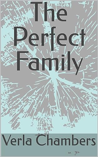 The Perfect Family (Deandra Perfect Book 1) eBook : Chambers, Verla ...