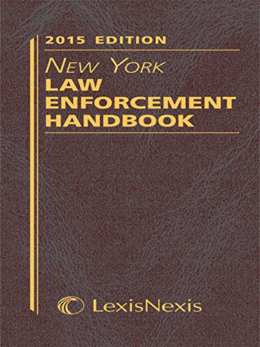 New York Law Enforcement Handbook (2015): Publisher's Editorial Staff ...