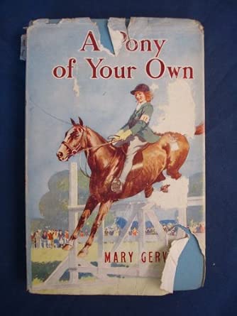 A Pony of Your Own: Mary Gervaise: Amazon.com: Books