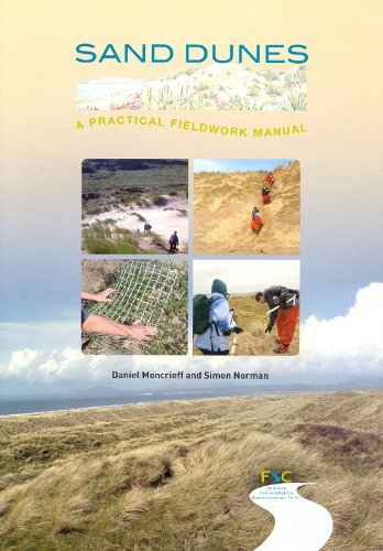 Sand Dunes: A Practical Fieldwork Manual: Moncrieff, Daniel ...