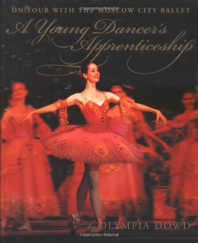A Young Dancer's Apprenticeship: Dowd, Olympia: 9780761329176: Books ...