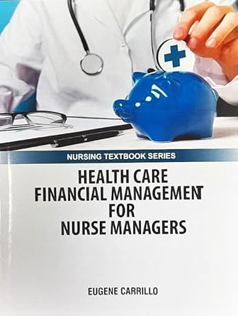 Buy HEALTH CARE FINANCIAL MANAGEMENT FOR NURSE MANAGERS (PB 2025 ...