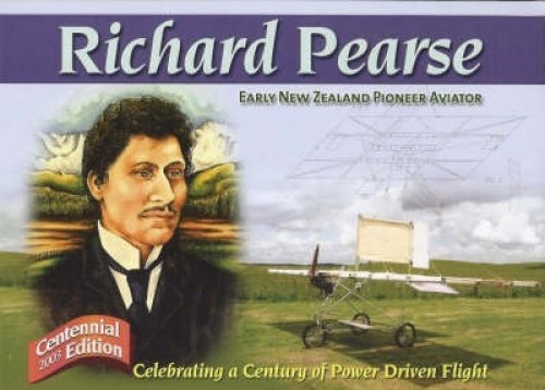 Richard Pearse: Early Pioneer Aviator: C. Geoffrey Rodliffe ...