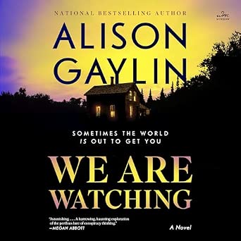 Amazon.com: We Are Watching: A Novel: 9798874874247: Alison Gaylin: Books
