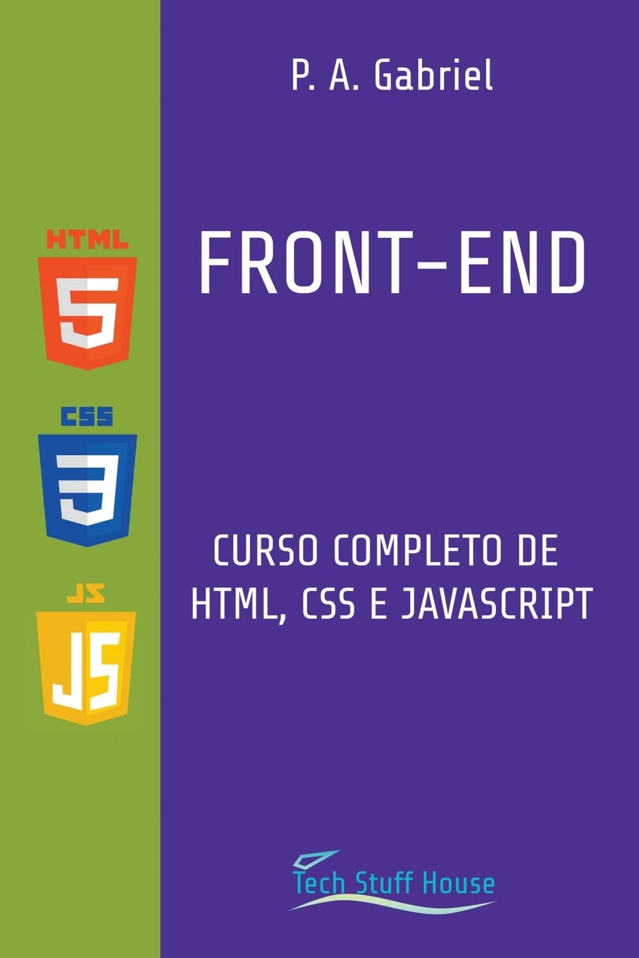 Front-End: Curso Completo de HTML, CSS e JavaScript | Amazon.com.br