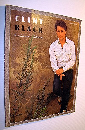 Clint Black - Killin' (Killing) Time: Songbook (Song Book) for Voice ...