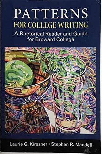 "PATTERNS FOR COLLEGE WRITING: A RHETORICAL READER AND GUIDE FOR ...