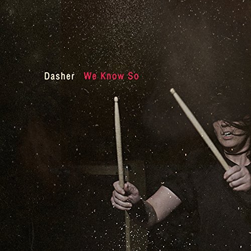 Amazon.com: We Know So : Dasher: Digital Music