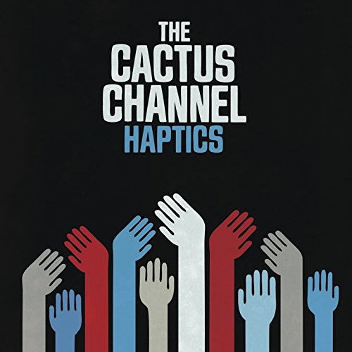 Amazon.com: Haptics : THE CACTUS CHANNEL: Digital Music
