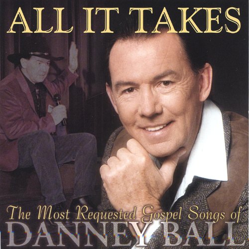 Amazon.com: All It Takes : Danney Ball: Digital Music