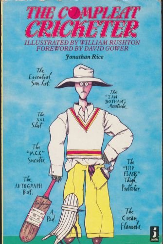 Compleat Cricketer: Jonathan Rice: 9780713718621: Amazon.com: Books