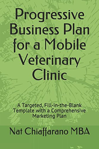 Progressive Business Plan for a Mobile Veterinary Clinic: A Targeted ...