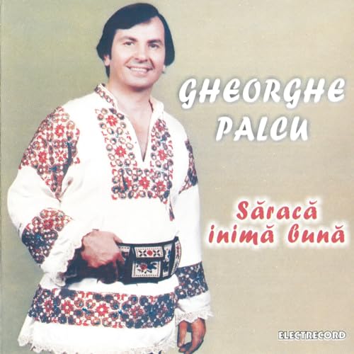 Amazon.com: Săracă inimă bună : Gheorghe Palcu: Digital Music