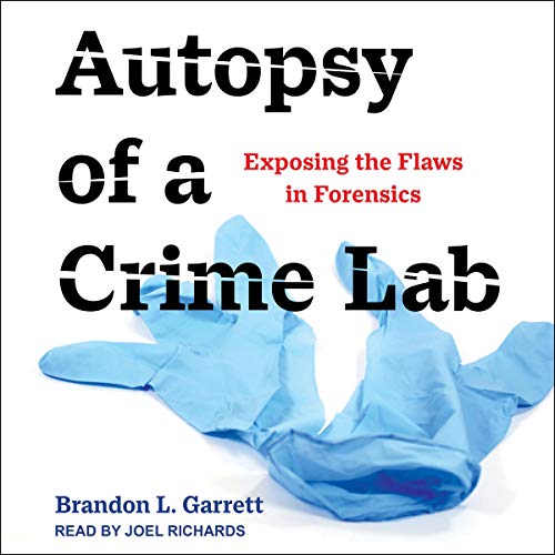 Amazon.com: Autopsy of a Crime Lab: Exposing the Flaws in Forensics ...