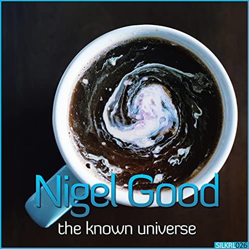 The Known Universe de Nigel Good en Amazon Music Unlimited