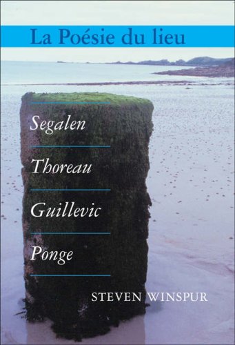 Amazon.com: La Poesie du lieu: Segalen, Thoreau, Guillevic, Ponge ...