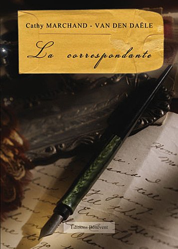La correspondante : Cathy Marchand - Van Den Daële: Amazon.it: Libri